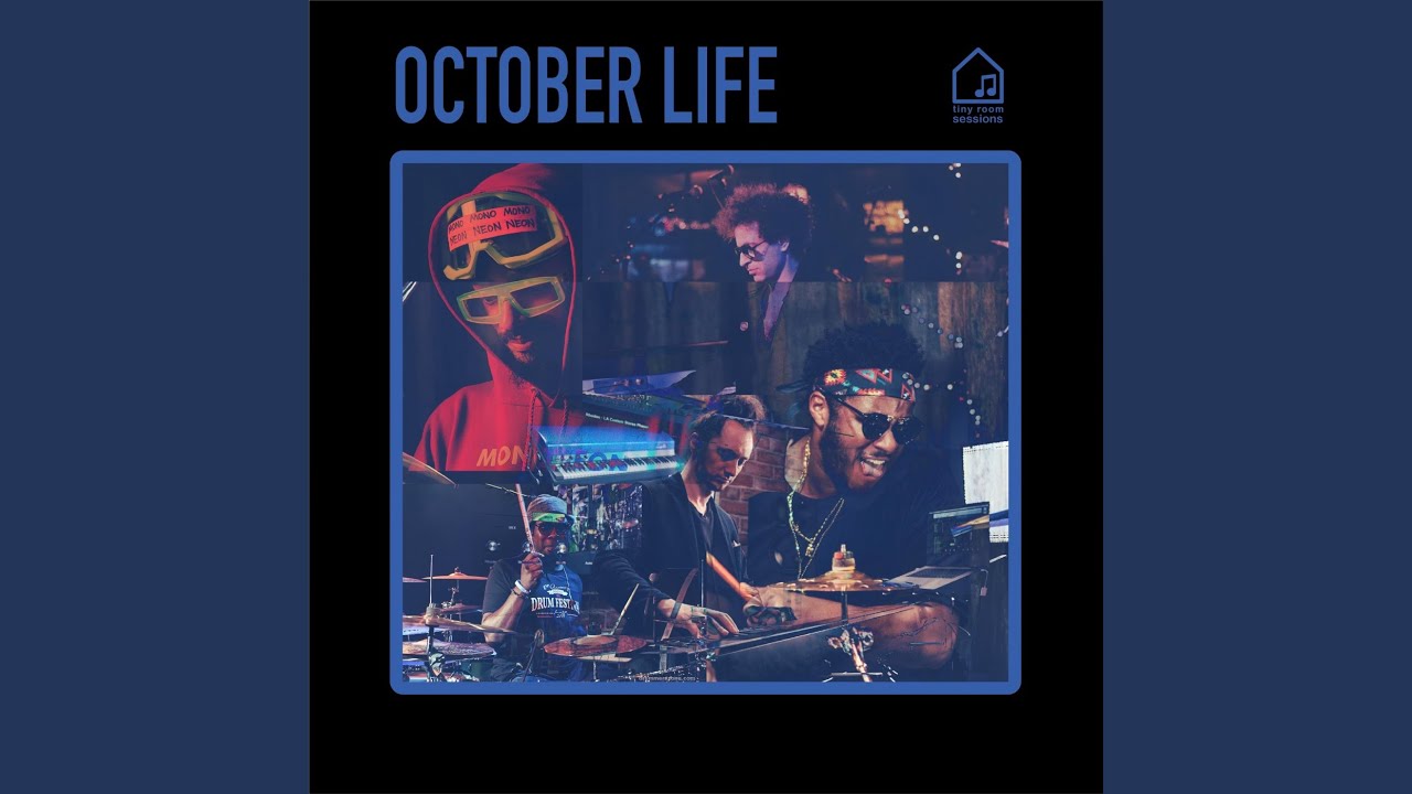 October Life (Tiny Room Sessions) - YouTube Music