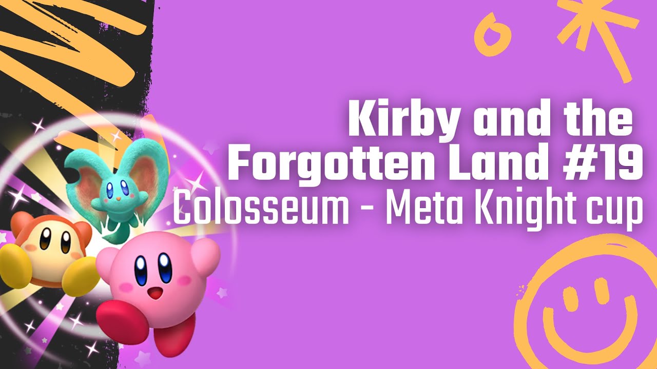 Kirby and the Forgotten Land 19: Colosseum - Meta Knight cup - YouTube