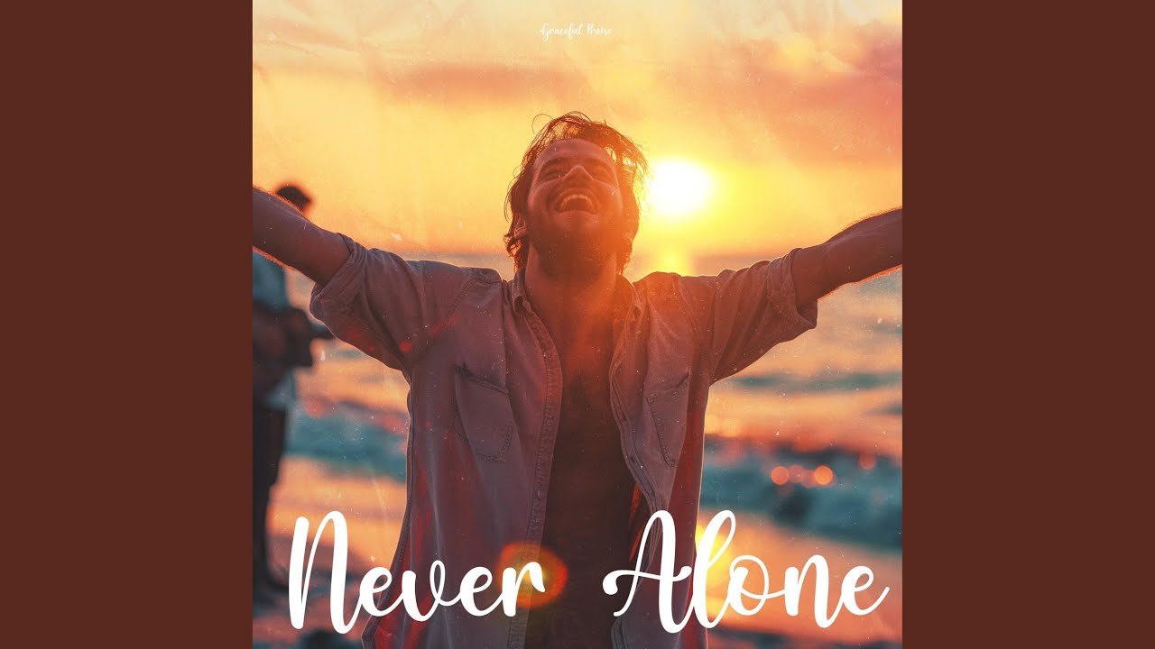 Never Alone - YouTube