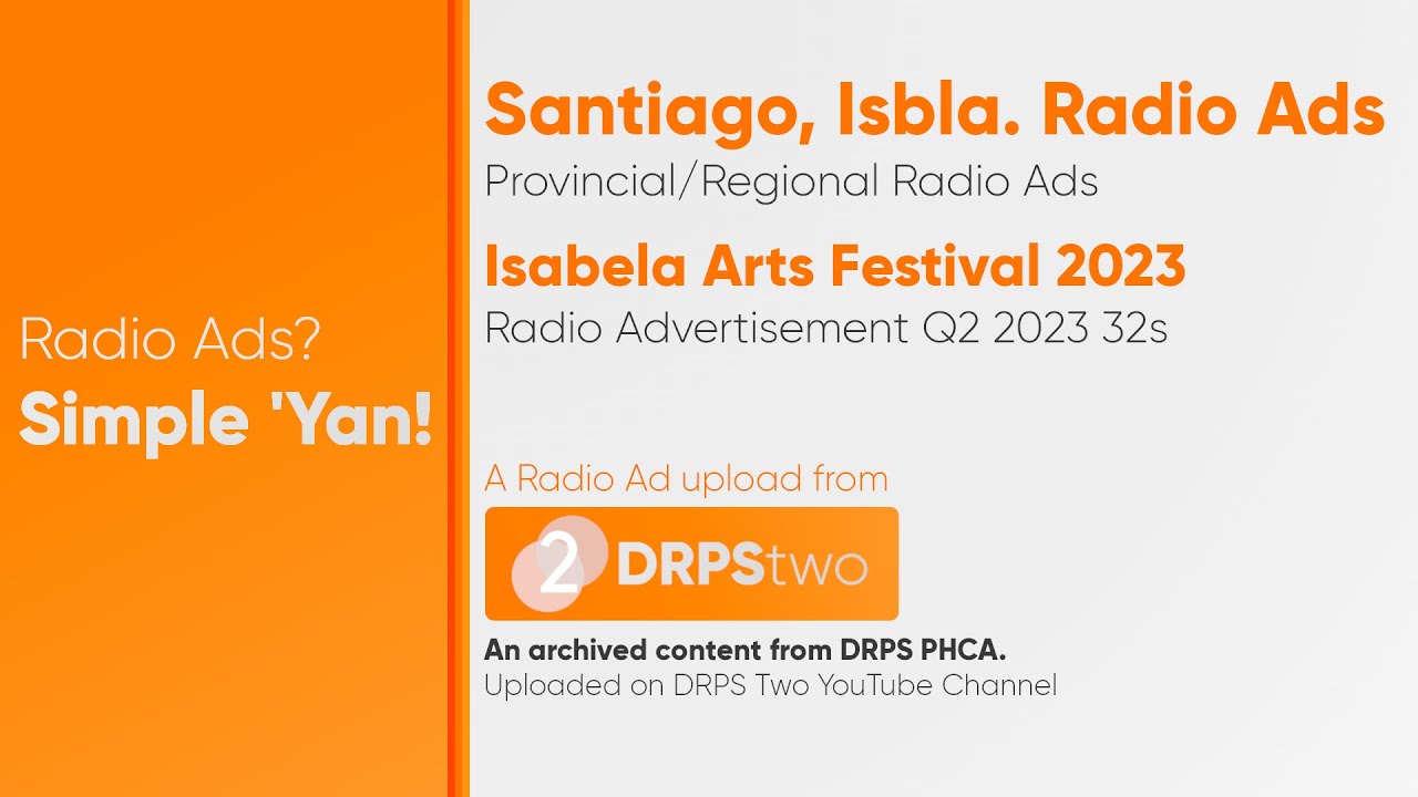 Isabela Arts Festival 2023 Radio Ad Q2 2023 32s (Santiago City, Isabela ...