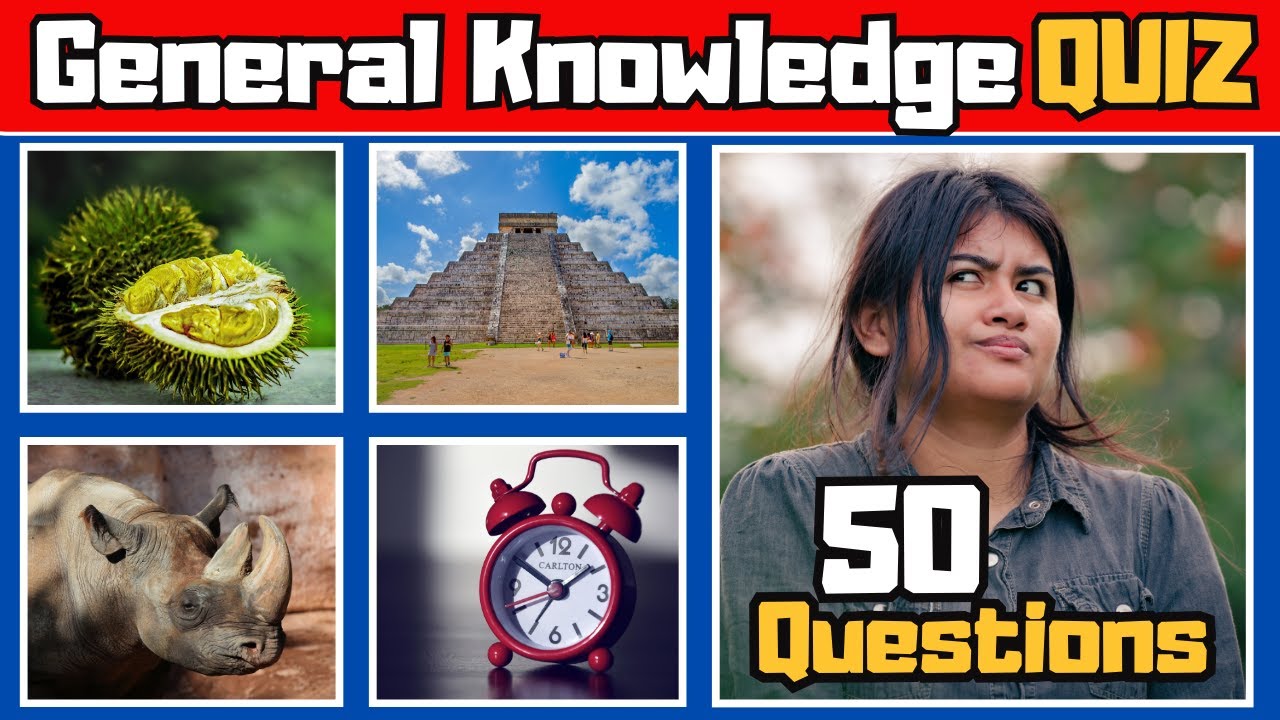 Quiz Time! Can You Answer All 50 General Knowledge Questions Correctly ...