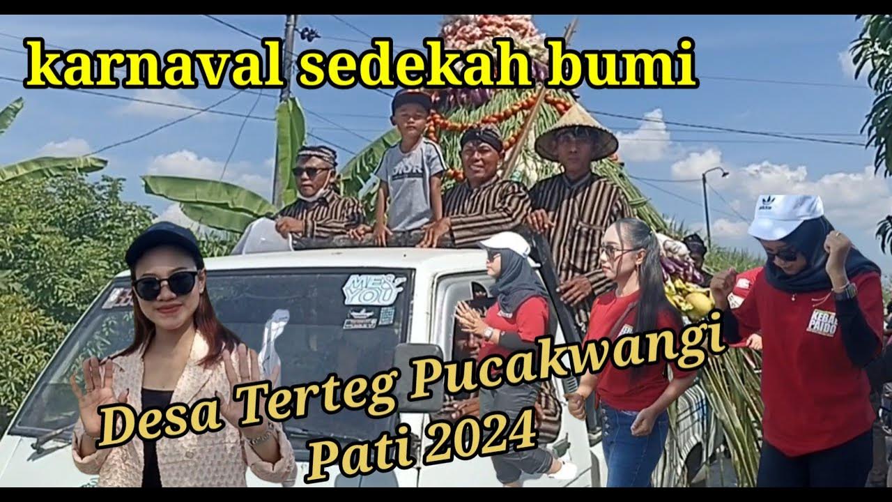 KARNAVAL SEDEKAH BUMI DESA TERTEG PUCAKWANGI PATI 2024 - YouTube