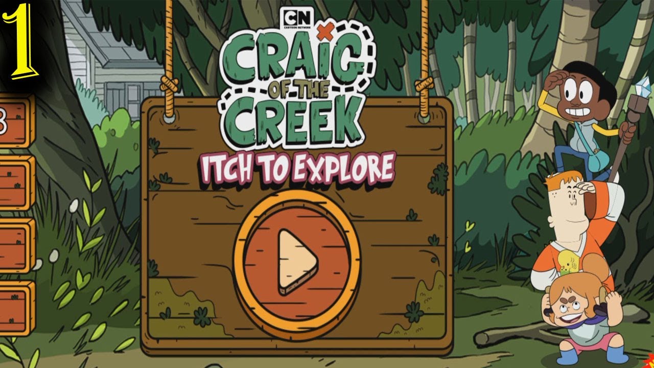 Craig Of The Creek Gameplay Walkthrough Part 1 - Levels 1 to 7 - YouTube