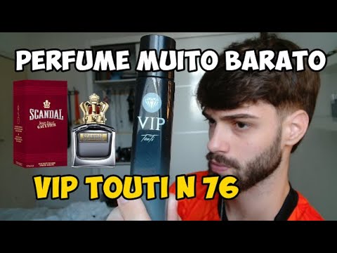 PERFUME BARATO E PROJETA MUITO - VIP TOUTI N 76 SCANDALL - YouTube