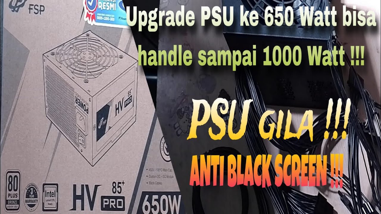 Upgrade PSU FSP HV PRO 650W 80+ Bronze - YouTube