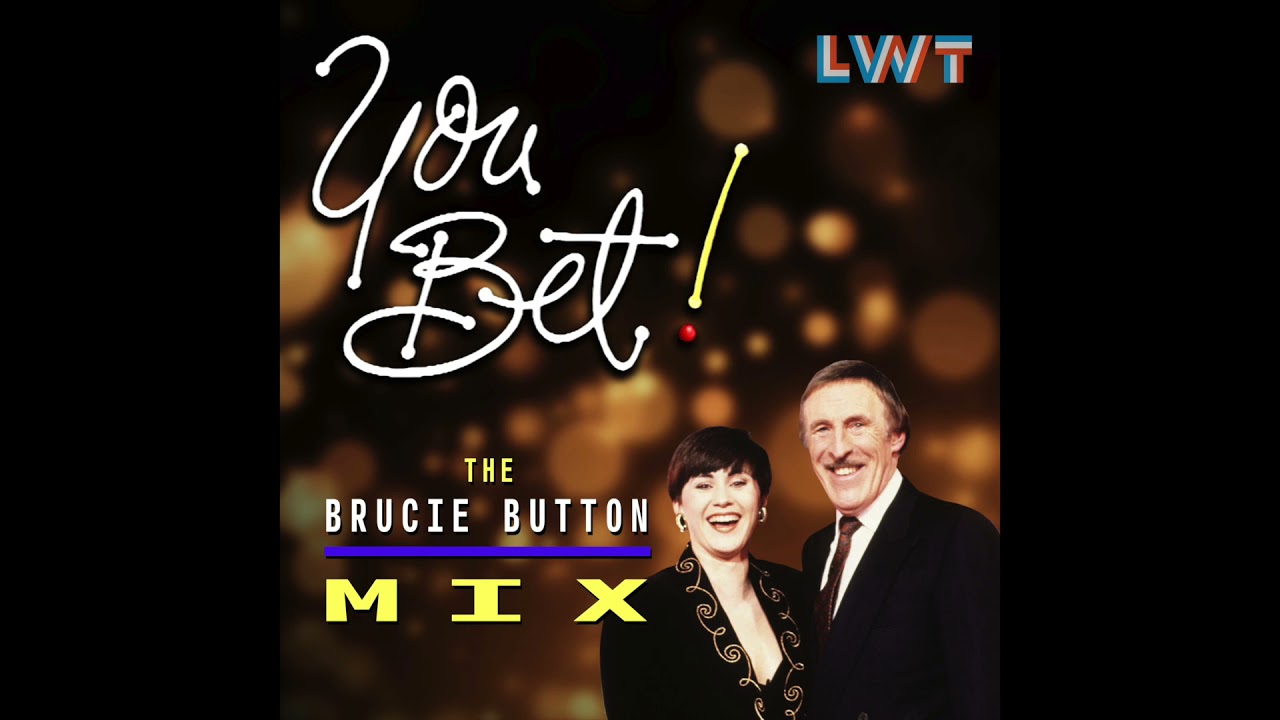 You Bet! - The Brucie Button Mix - YouTube