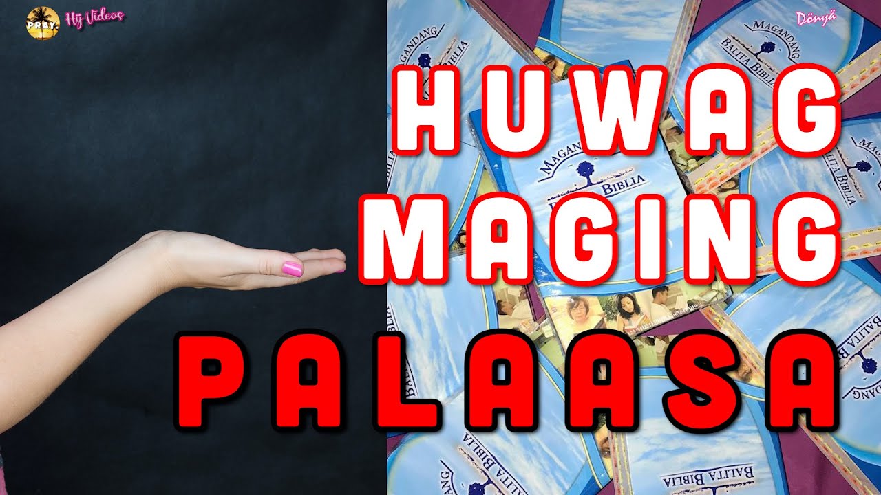 Huwag Maging Palaasa | F00D for the Soul 😇🙏 - YouTube