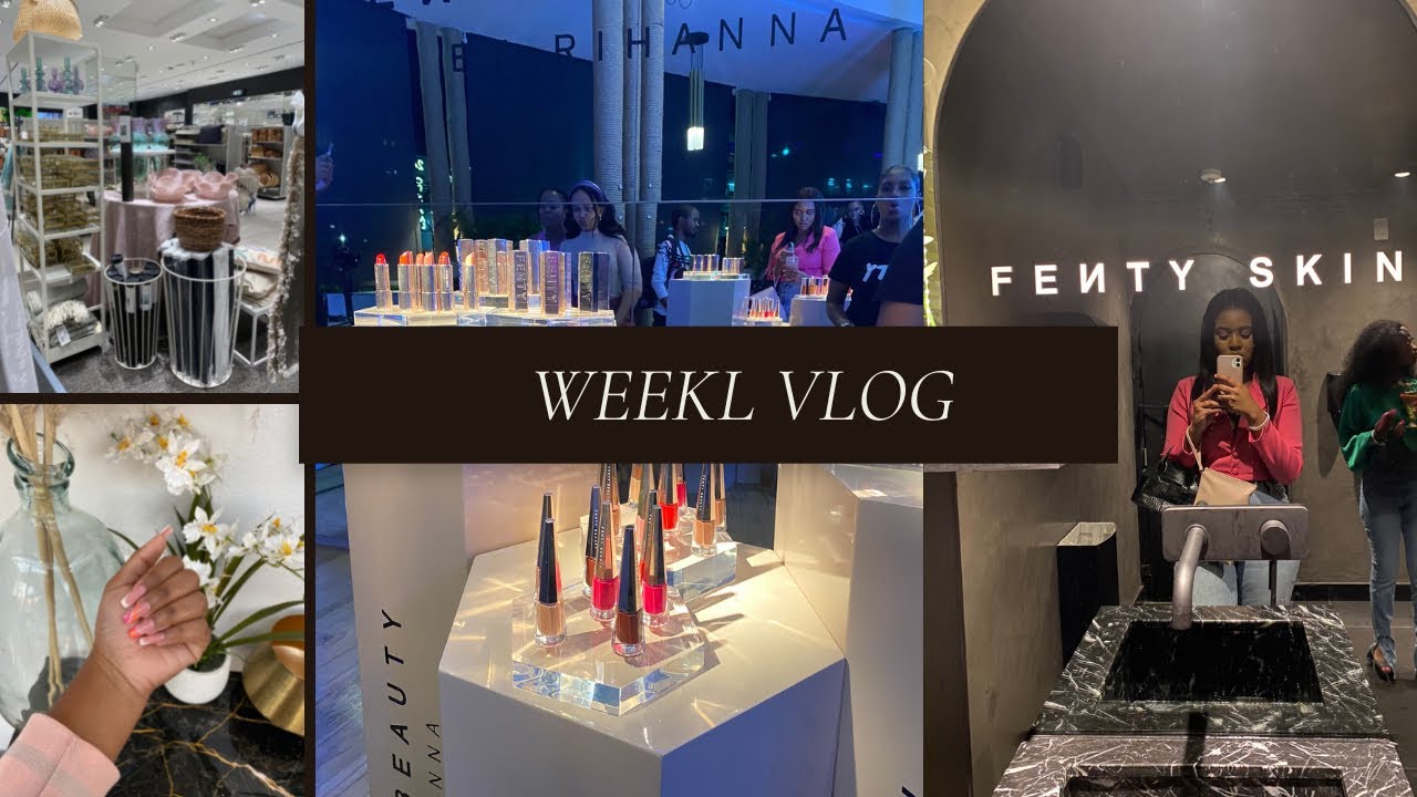 Weekly Vlog: Fenty beauty event, homeware shopping, getting my nails ...