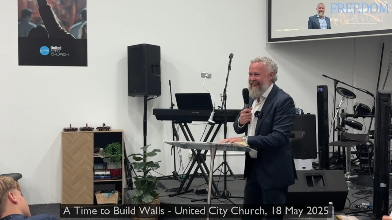 A Time to Build Walls - Dylan Oakley, 18 May 2025 - YouTube