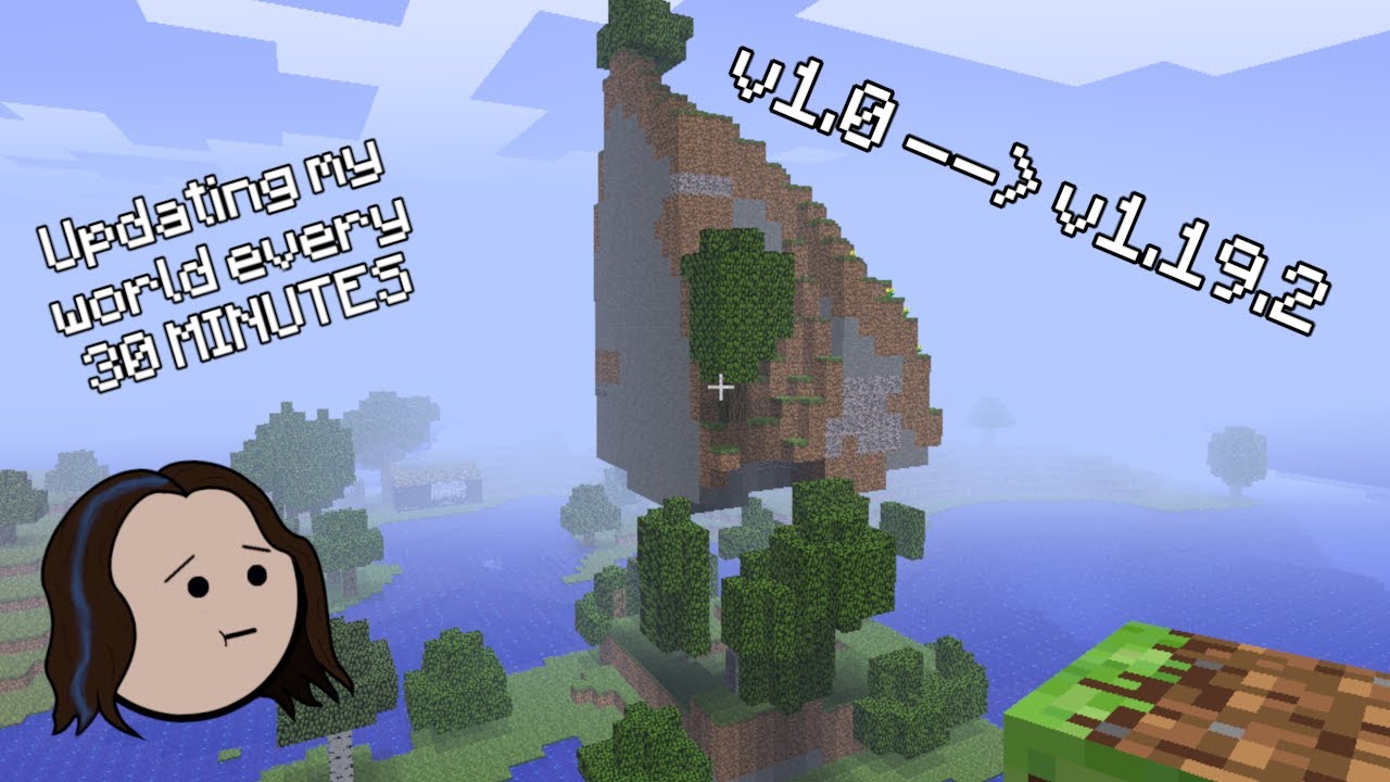 Playing Minecraft v1.0 BUT every 30 minutes I have to upgrade to the ...