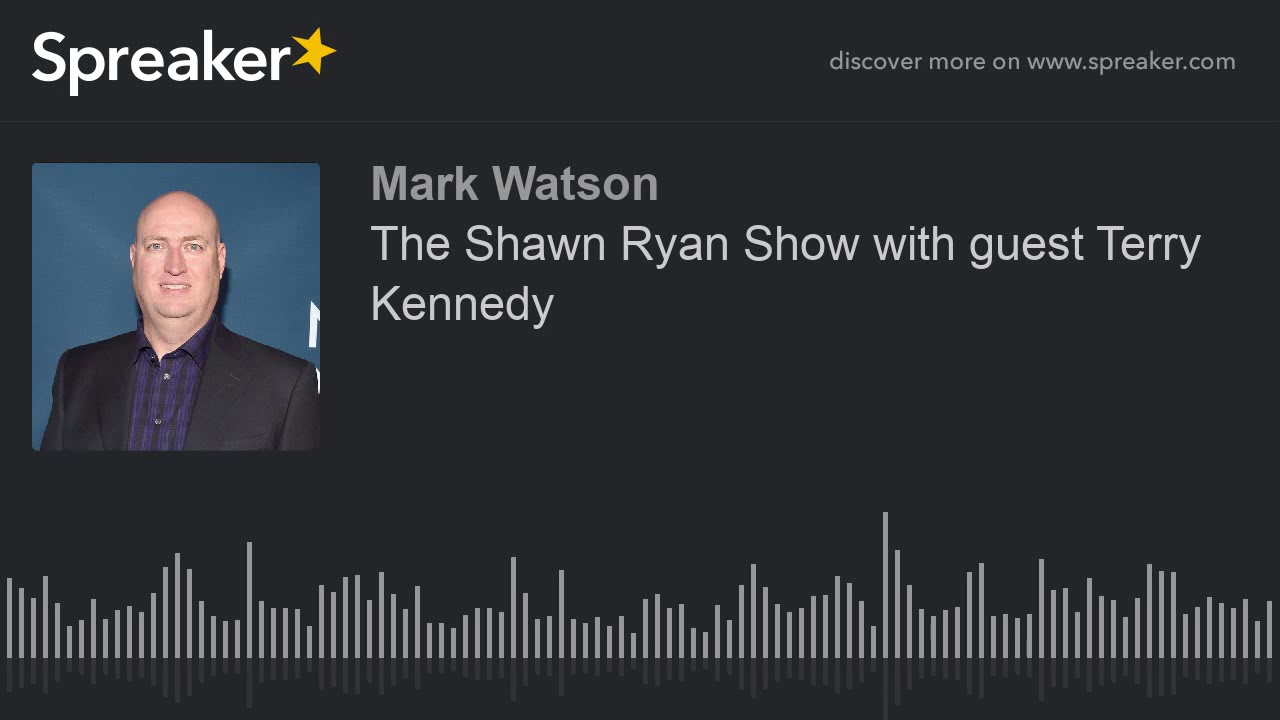 The Shawn Ryan Show with guest Terry Kennedy (part 4 of 13, made with ...