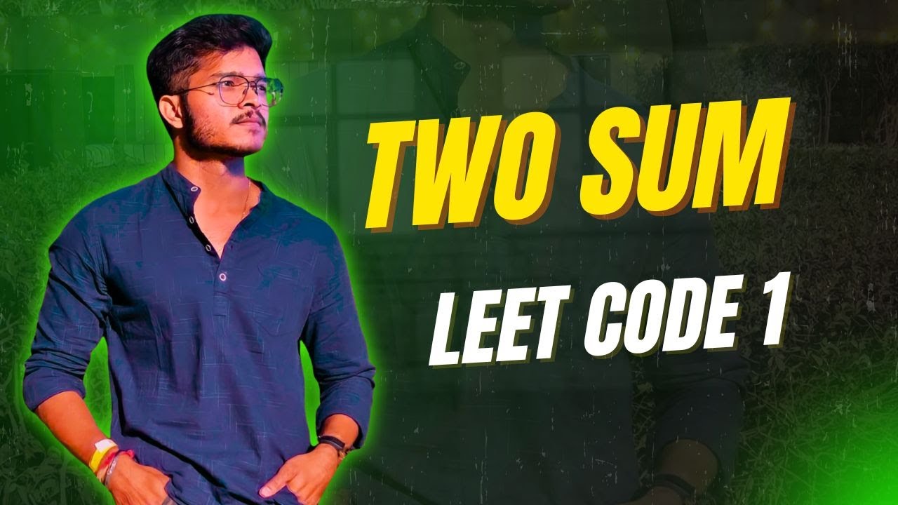 Two Sum LeetCode 1 in Java | Brute Force vs HashMap | Time & Space Complexity (Easiest ...