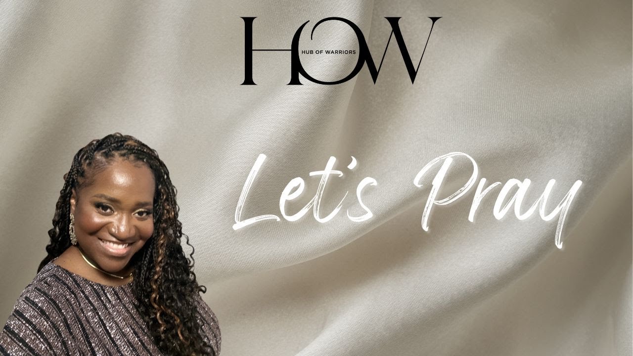 HOW TO OVERCOME FEAR || PRAYER HUB || HUB OF WARRIORS || Let's Pray ...