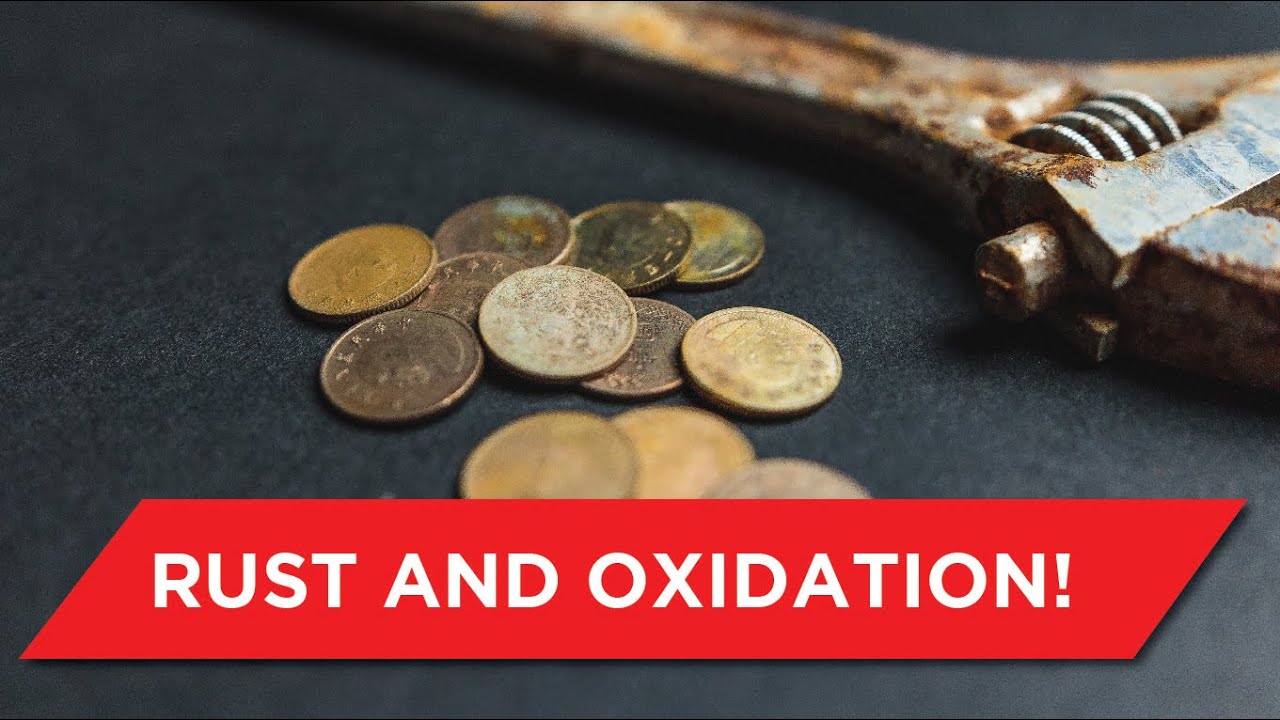 EP12 | Rust and Oxidation - YouTube