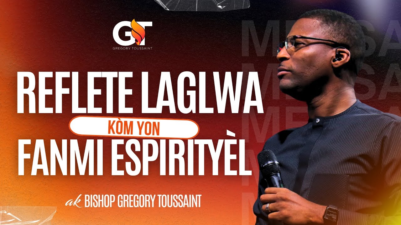 Reflete Laglwa Bondye kòm yon Fanmi Espirityèl | Evèk Gregory Toussaint ...