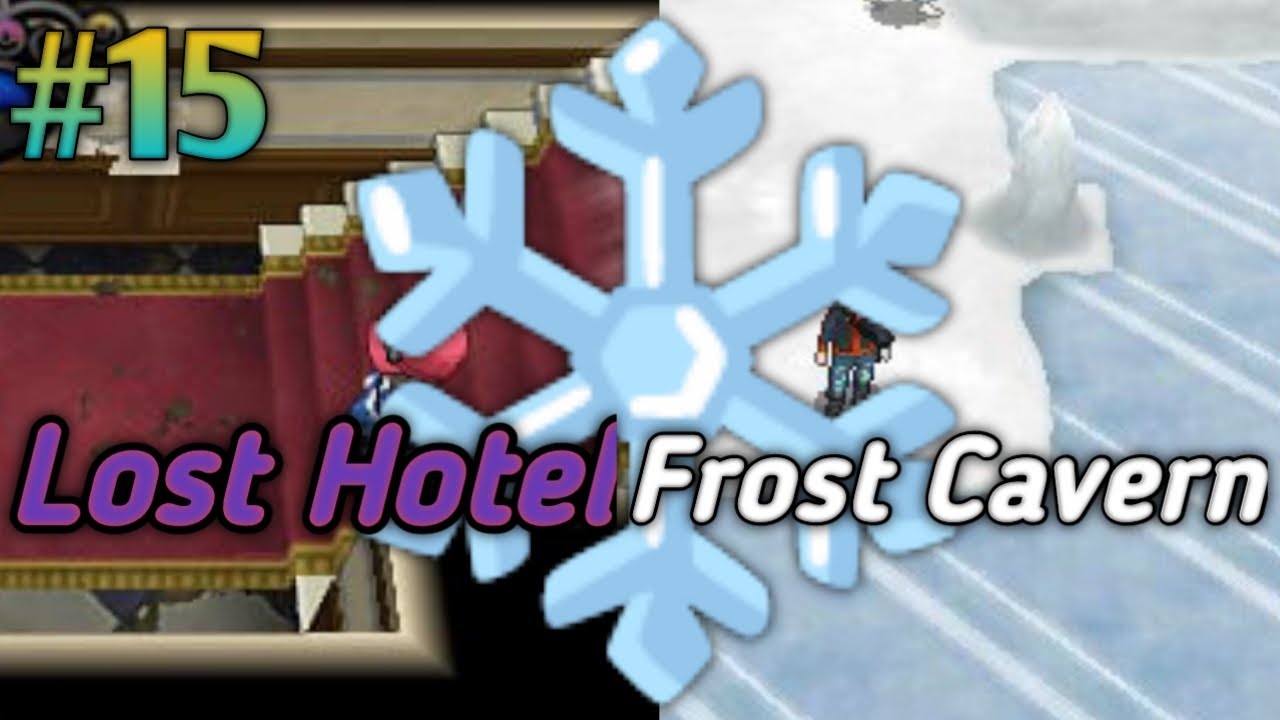 Lost Hotel and Frost Cavern | Part:- 15 | Pokemon X Randomizer | Live ...