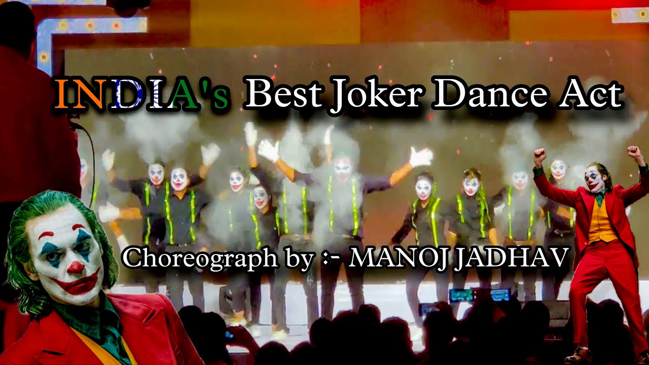 INDIA’s best JOKER theme dance act at DHL company choreograph by Manoj ...