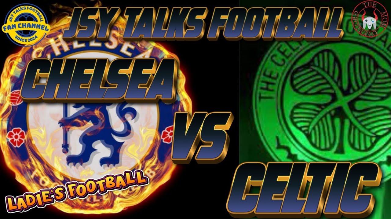 Chelsea vs Celtic ladies champions league live watchalong all welcome 🙏 ...