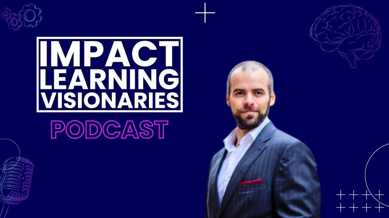 Impact Learning Visionaries Ep. 12 ft. Alistair Dent - YouTube