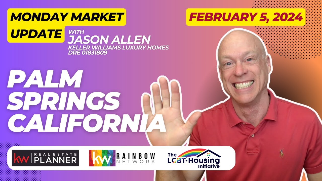 Palm Springs Real Estate Market Update for February 6 2024 - YouTube