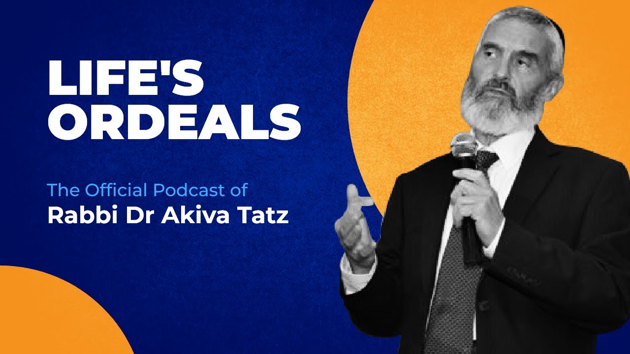 Rabbi Dr Akiva Tatz Explores the Transformative Power of Life's Ordeals ...