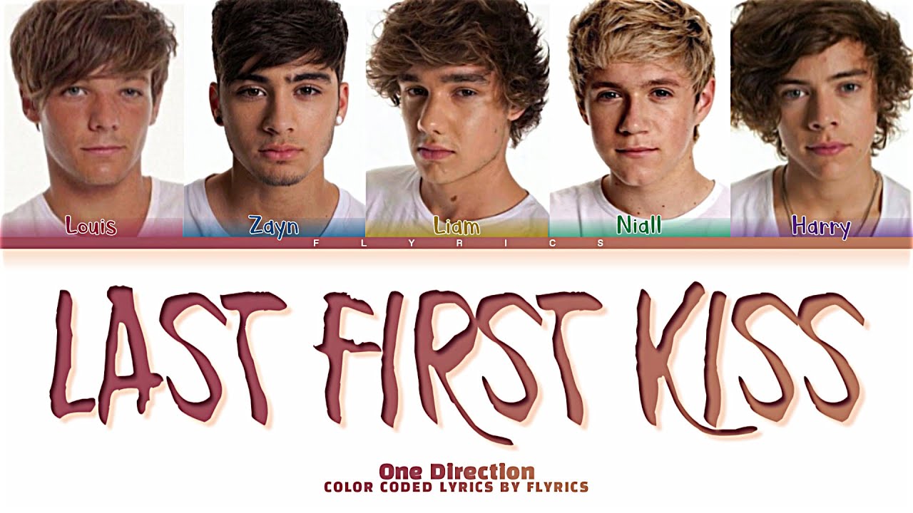 One Direction 'Last First Kiss' Lyrics (Color Coded Lyrics) - YouTube