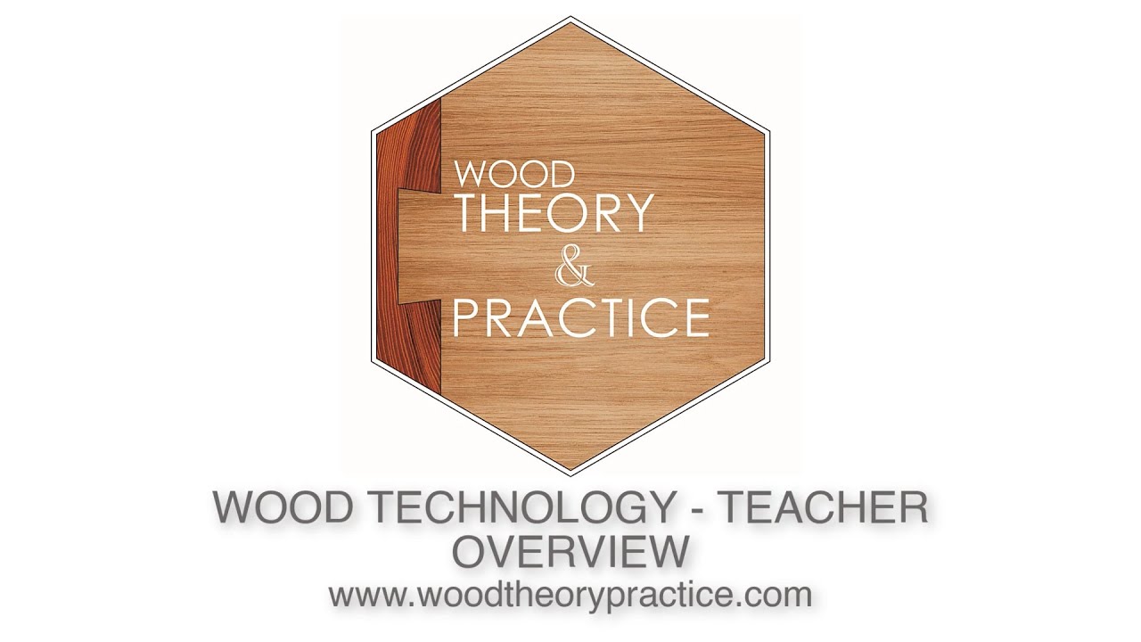 Wood Technology - Teacher | Wood Theory & Practice - YouTube