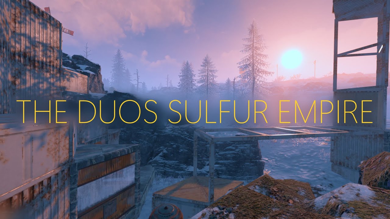 The Duo's Sulfur Empire - Rust - YouTube