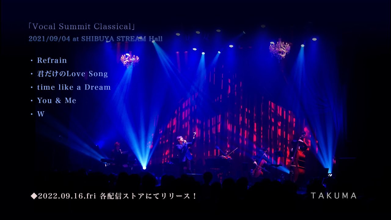 TAKUMA 2021「Vocal Summit Classical」Live Takeリリース決定!! - YouTube