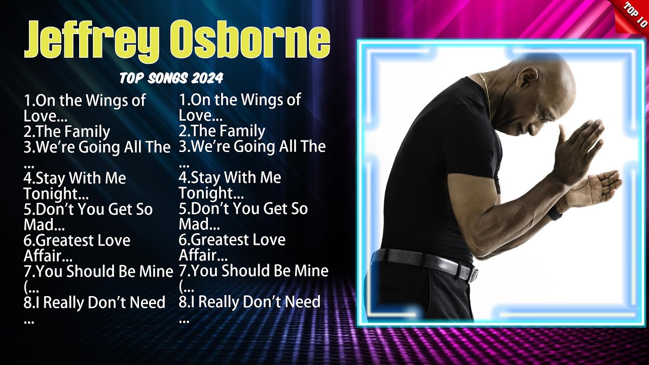 Jeffrey Osborne Greatest Hits Full Album ️ Top Songs Full Album ️ Top ...