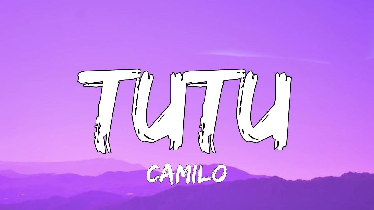 Camilo & Pedro Capó - Tutu (Lyrics/Letra) - YouTube