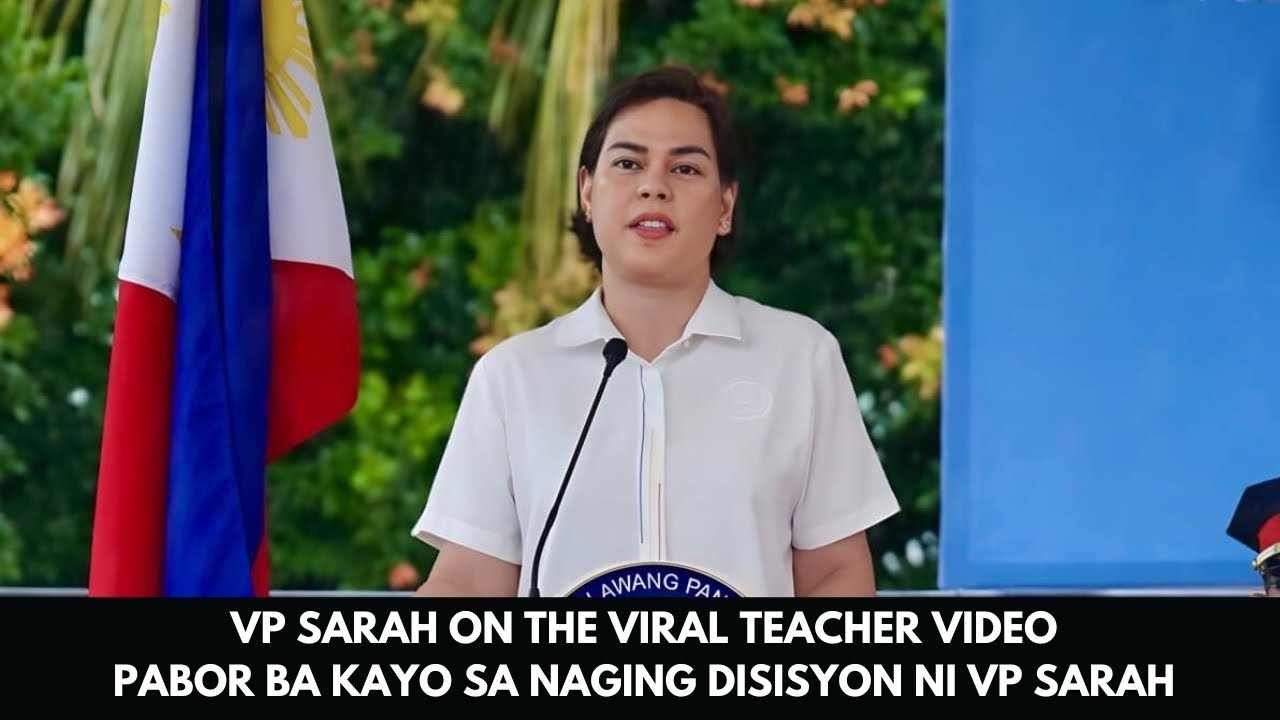 VP SARAH ON THE VIRAL TEACHER VIDEO PABOR BA KAYO SA NAGING DISISYON NI ...