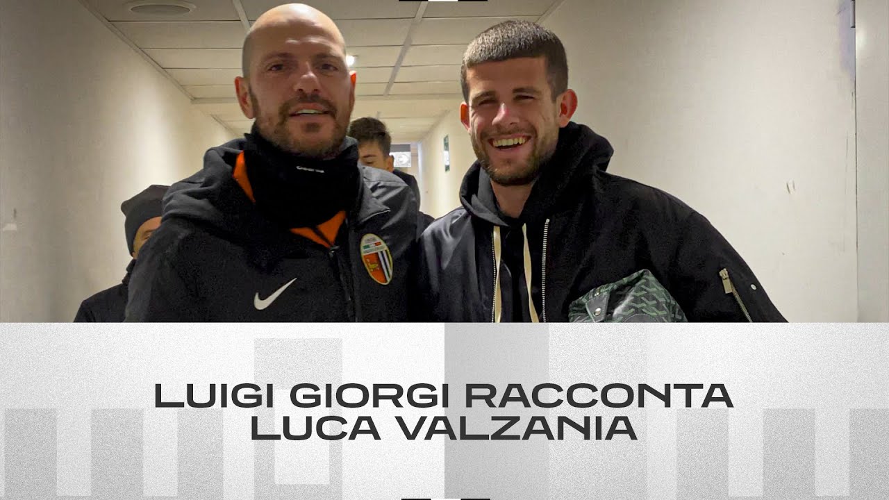 Luigi Giorgi racconta Luca Valzania | Ascoli Calcio - YouTube