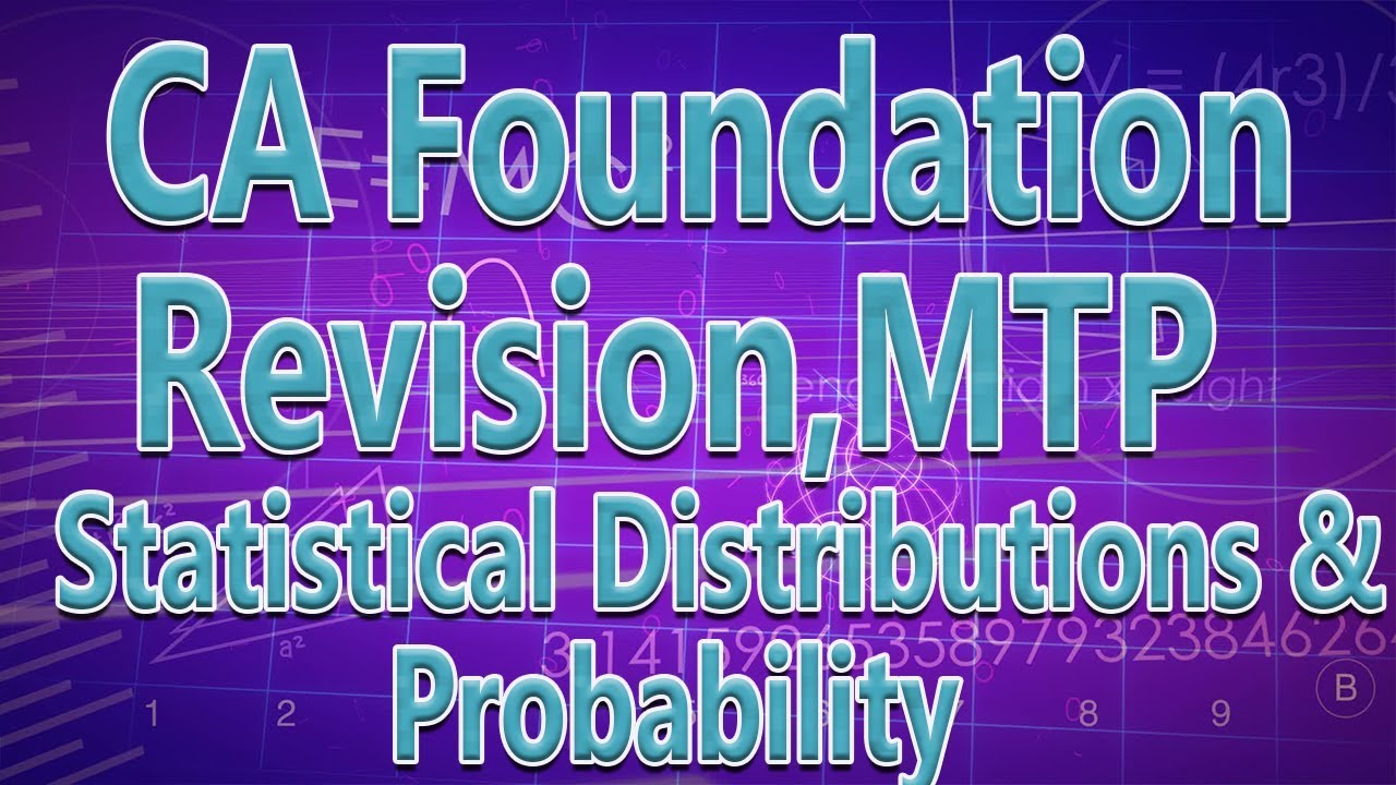 CA foundation Revision MTP, RTP Statistical Distributions & Probability ...