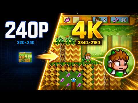 What 240p Really Looks Like Upscaled to 4K