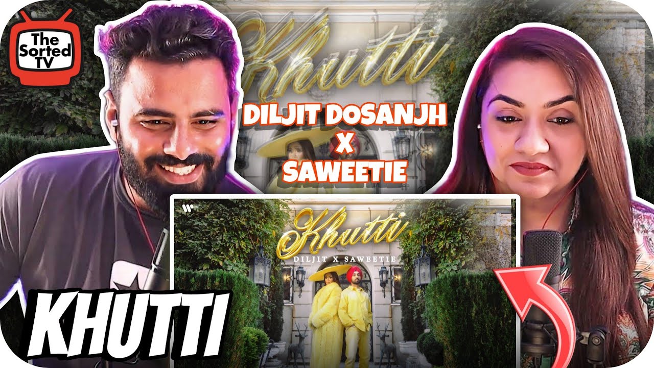 KHUTTI | Diljit Dosanjh x Saweetie | The Sorted Reviews - YouTube