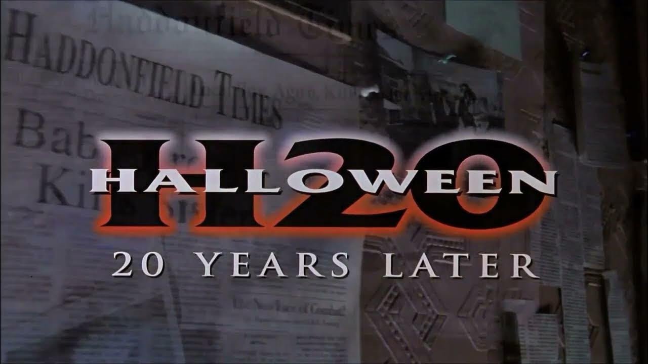 Halloween H20 Opening Credits (The Way It Should Have Been Done) - YouTube