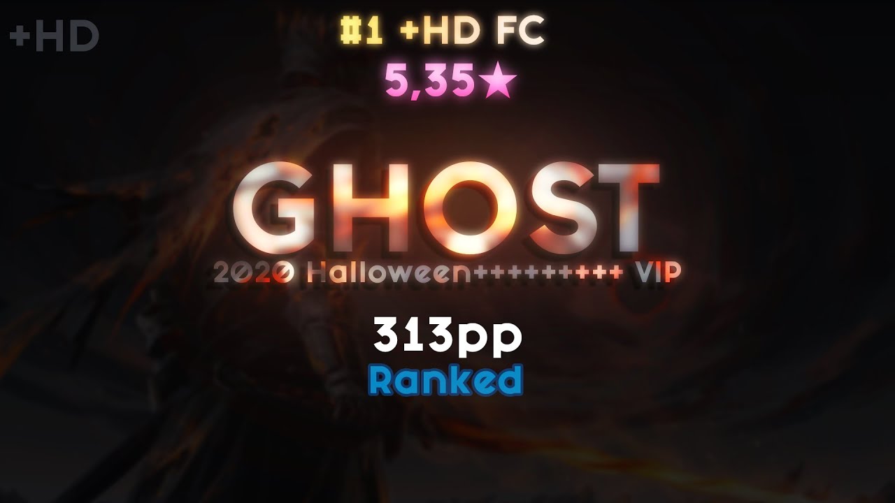 osu!mania | GHOST (2020 Halloween VIP) [Undead Extra] 5,35★ +HD 99,86% ...