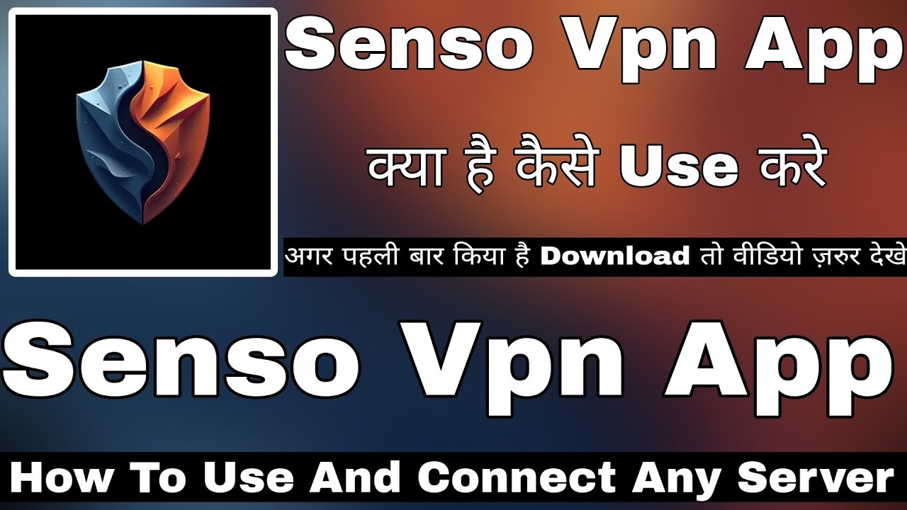 Senso Vpn App Kaise Use Kare || How To Use Senso Vpn App || Senso Vpn App Review || Senso Vpn ...