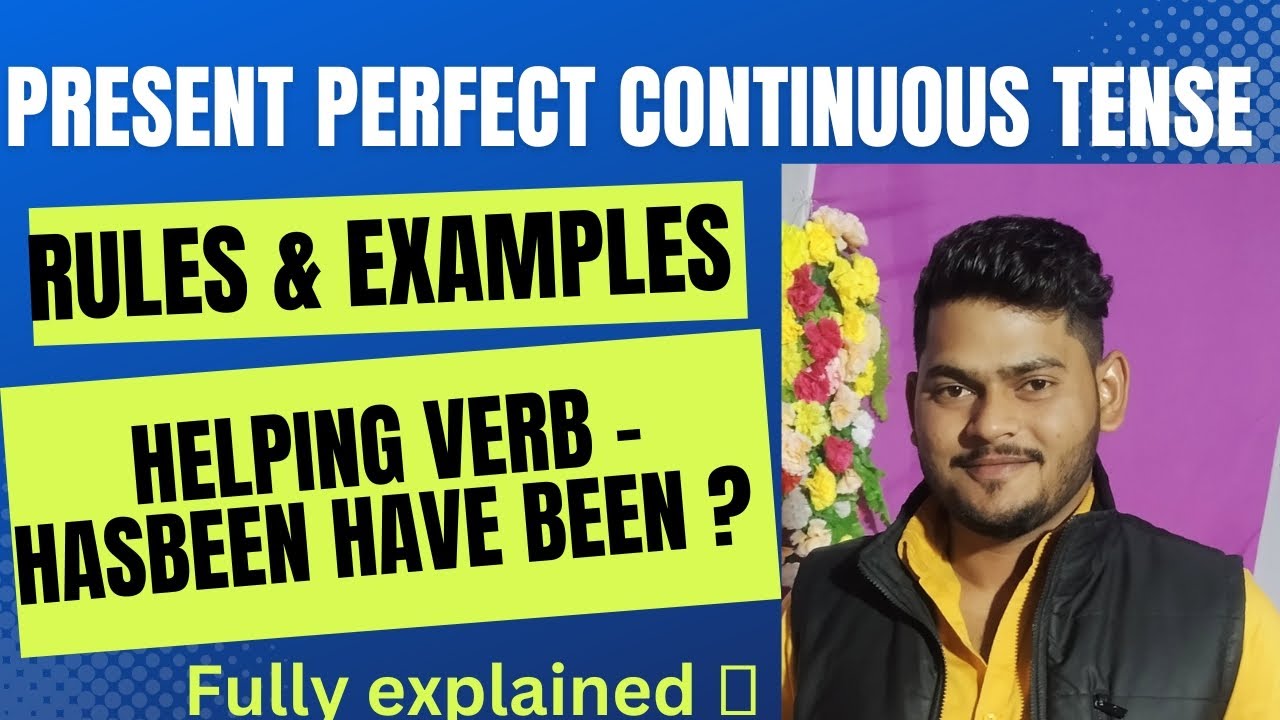 present perfect continuous tense | rules and their examples | fully ...