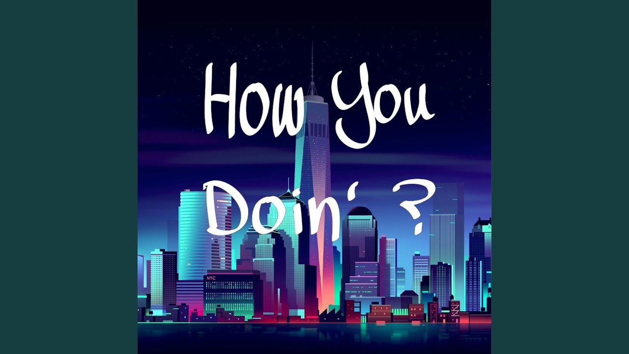 How You Doin'? - YouTube