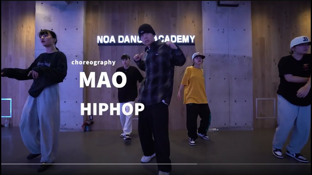 MAO - HIPHOP Dance class/ NOA DANCE ACADEMY - YouTube