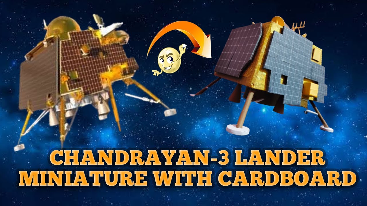 chandrayan-3 vikram lander model with card board || చంద్రయాన్ - 3 ...