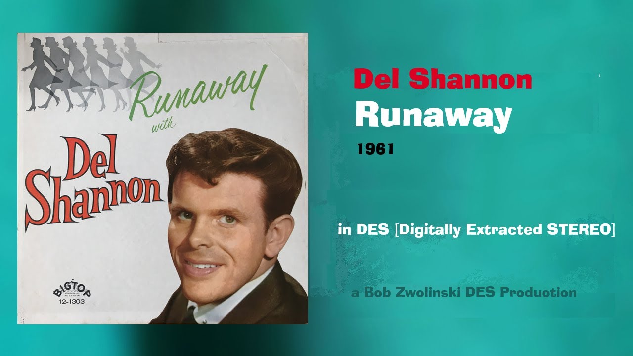 Del Shannon – Runaway – 1961 [DES STEREO] - YouTube