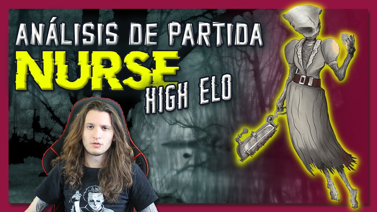 DBD SCHOOL || ANALISIS PARTIDA DE NURSE - YouTube