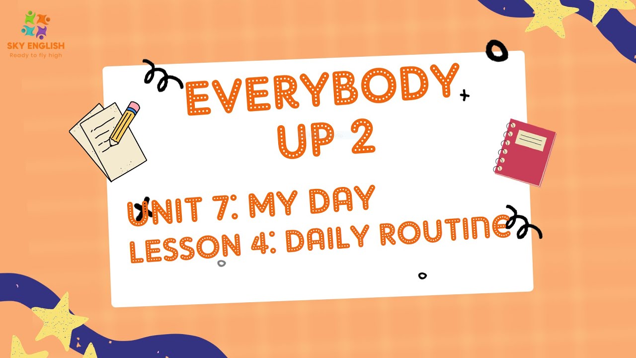 Everybody Up 2 – Unit 7 –My Day – Lesson 4 - YouTube