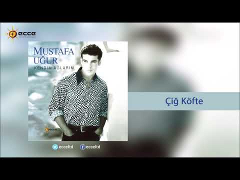 Çiğ Köfte - Mustafa Uğur