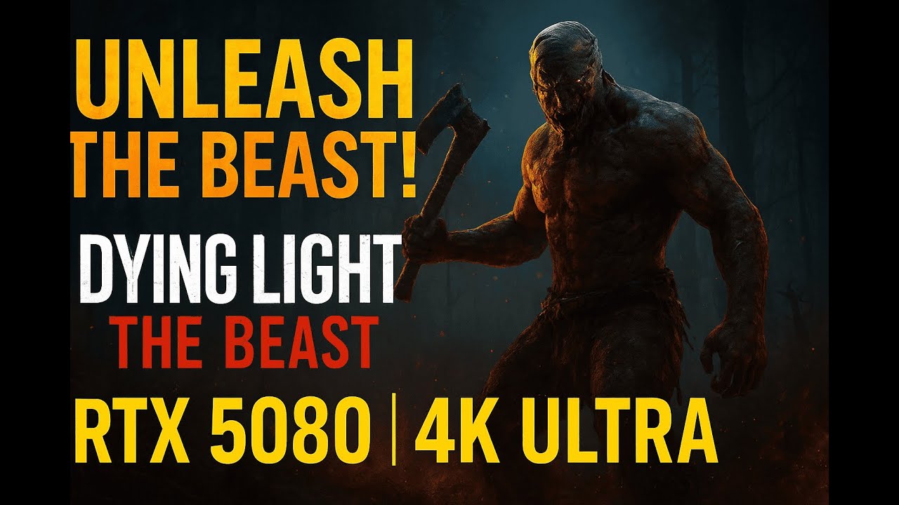 Dying Light 4K RTX 5080 Benchmark – INSANE Graphics & Beast Mode Combat ...