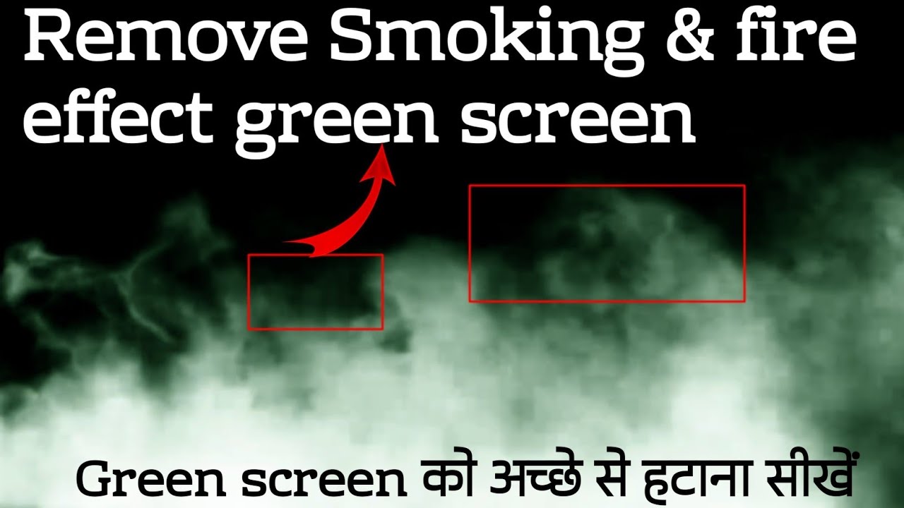 how to remove smoking & fire effect green screen | Remove green screen ...