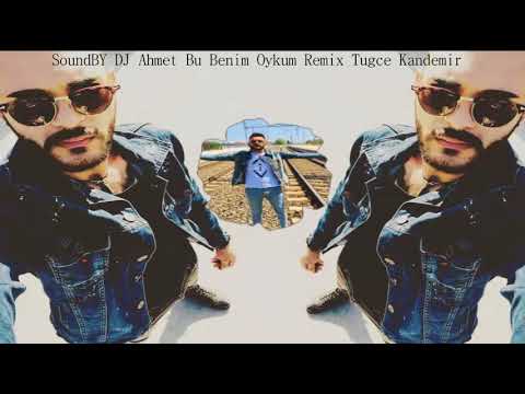 Bu Benim Oykum Remix DJ Ahmet